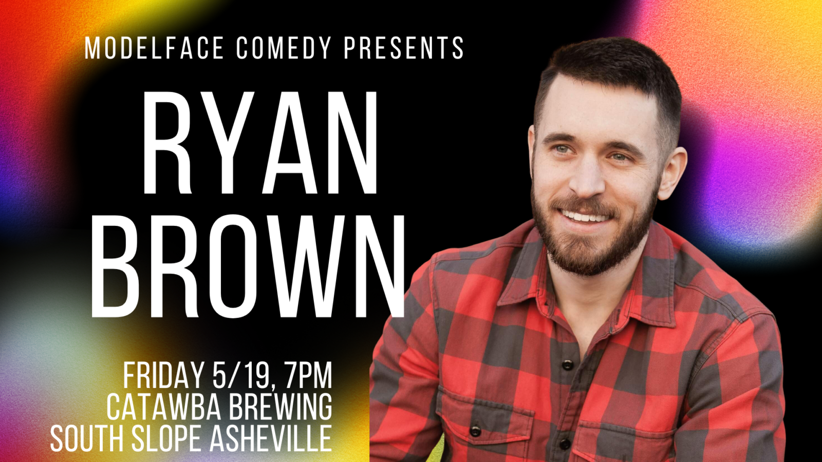 Comedy at Catawba: Ryan Brown - The Laurel of Asheville