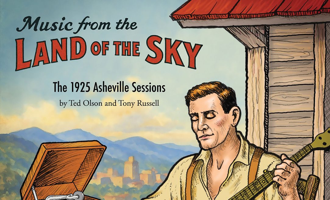 History Feature: Asheville’s First Recordings ~ The 1925 Sessions That ...