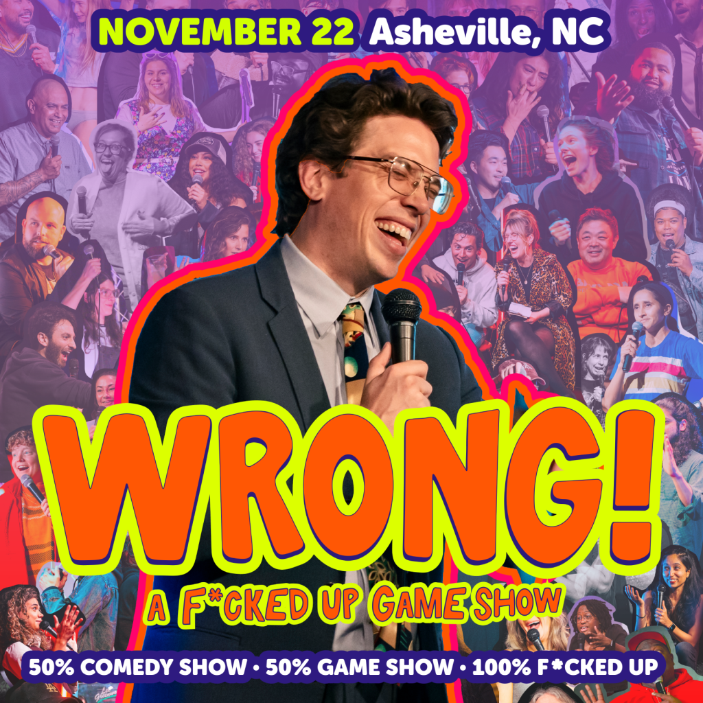 WRONG! A F*cked Up Comedy Game Show - The Laurel of Asheville