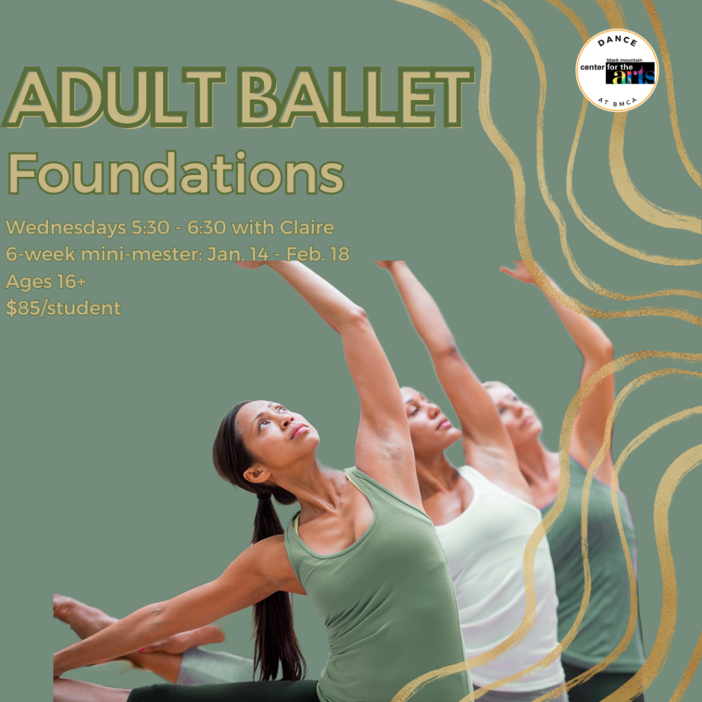 Beginner Adult Ballet Classes | Foundations at Black Mountain Arts ...